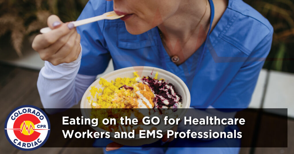 Eating on the GO for Healthcare Workers and EMS Professionals ...
