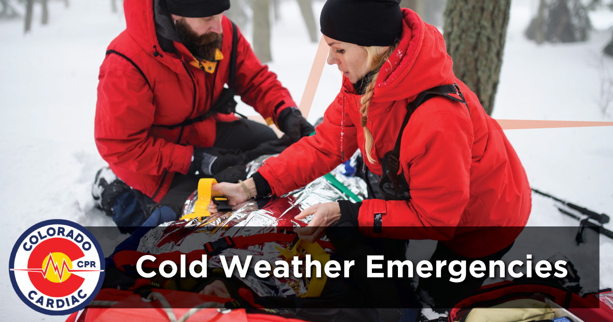 Cold Weather Emergencies - Colorado Cardiac CPR & First Aid